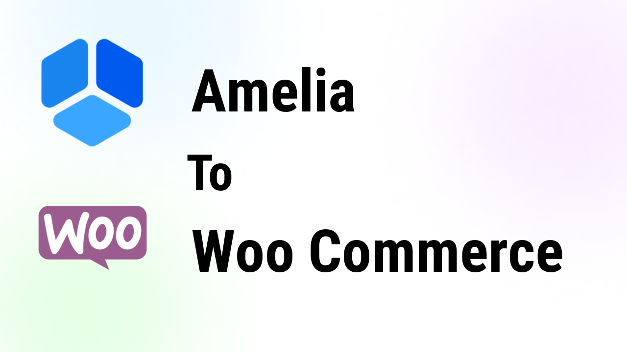 How to integrate Amelia with WooCommerce only 2 easy Steps - Bit Apps