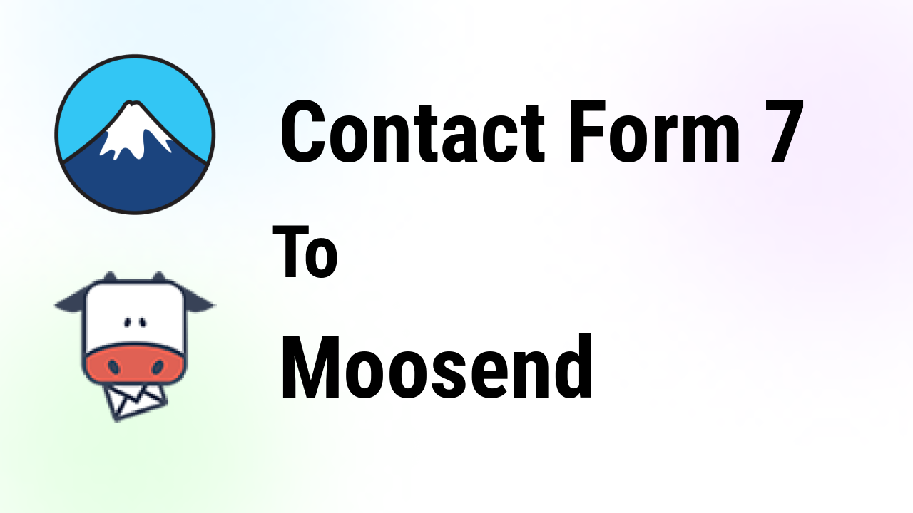 How to integrate Contact Form 7 with Moosend only 2 easy Steps - Bit Apps