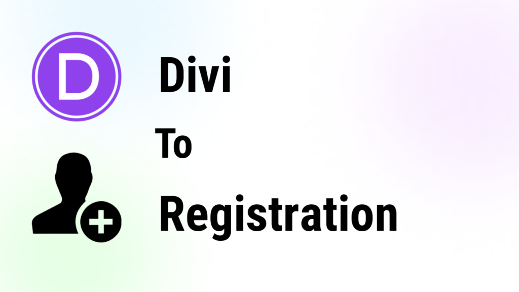 Automate Divi with Registration integration - Bit Apps