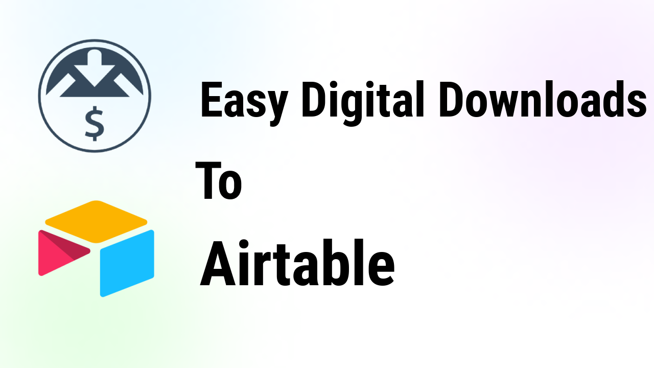 Automate Easy Digital Downloads with Airtable integration - Bit Apps
