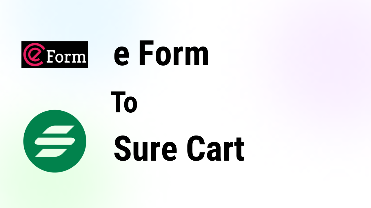 Automate Eform With Surecart Integration Bit Apps