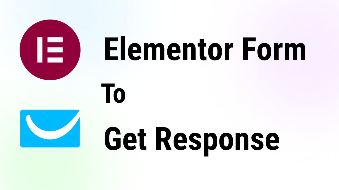 Automate Elementor Form With Getresponse Integration Bit Apps