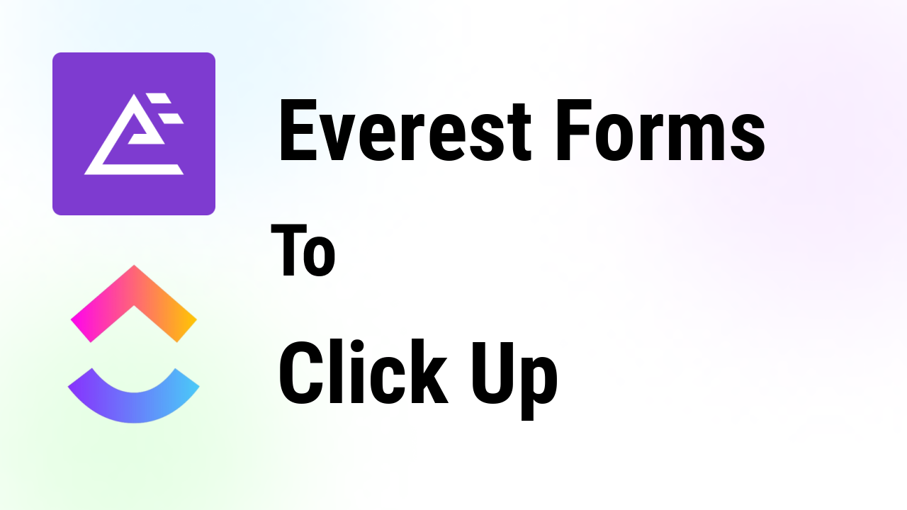 How To Integrate Everest Forms With Clickup Only 2 Easy Steps Bit Apps
