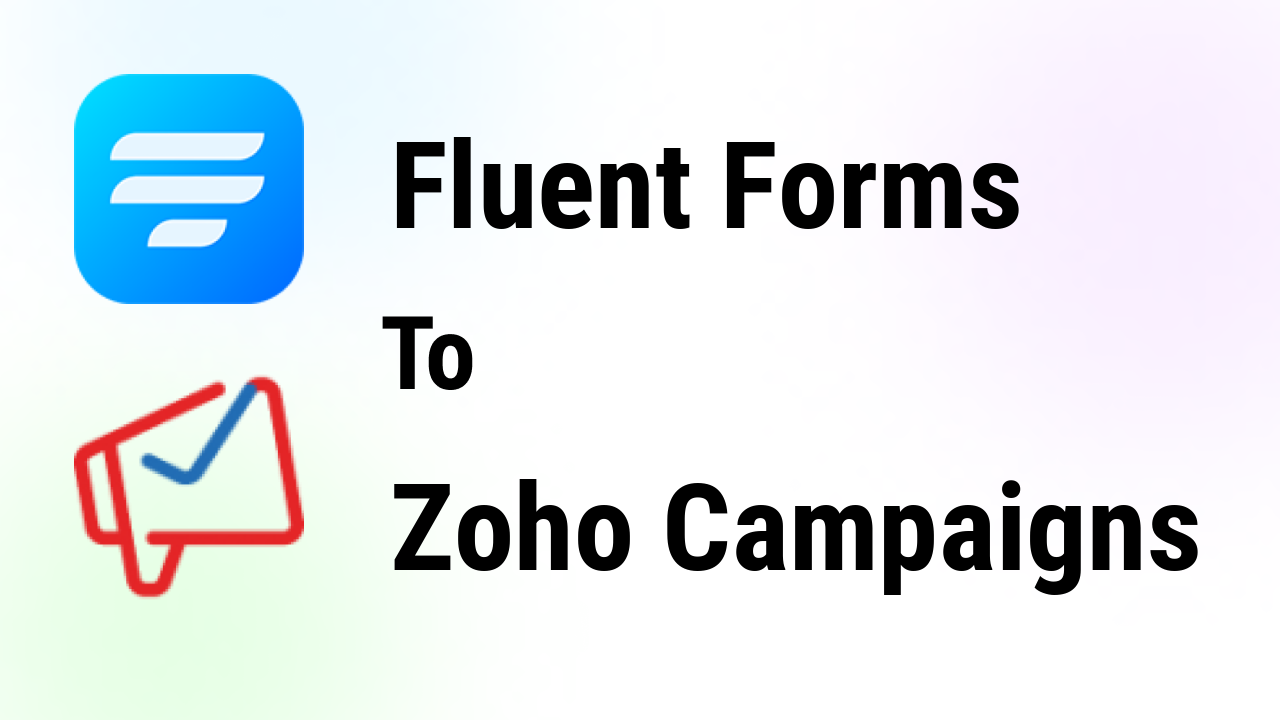 Automate Fluent Forms With Zoho Campaigns Integration Bit Apps