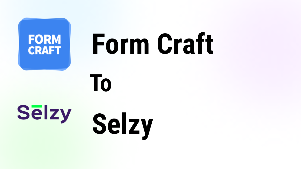 Connect Formcraft With Selzy Integration In Less Than 2 Minutes Bit Apps