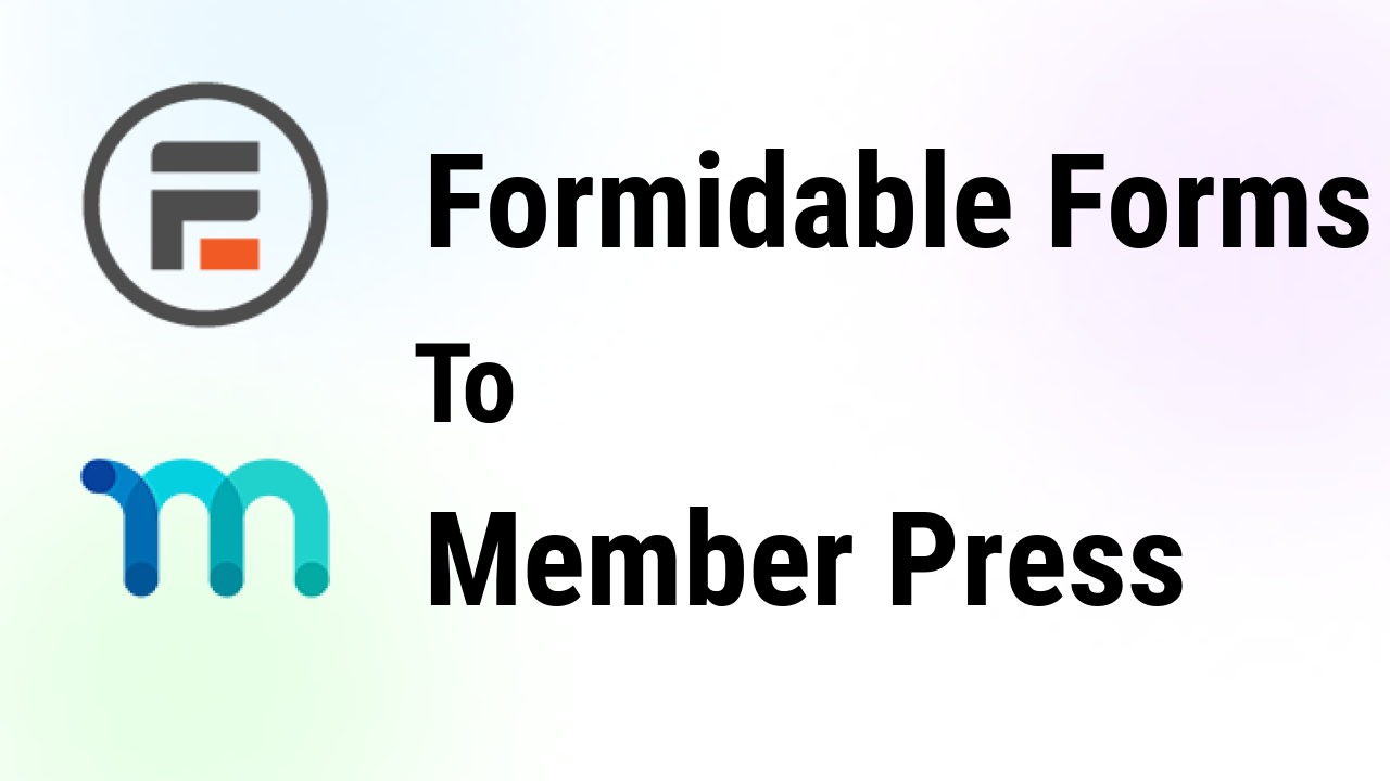 How To Integrate Formidable Forms With Memberpress Only 2 Easy Steps