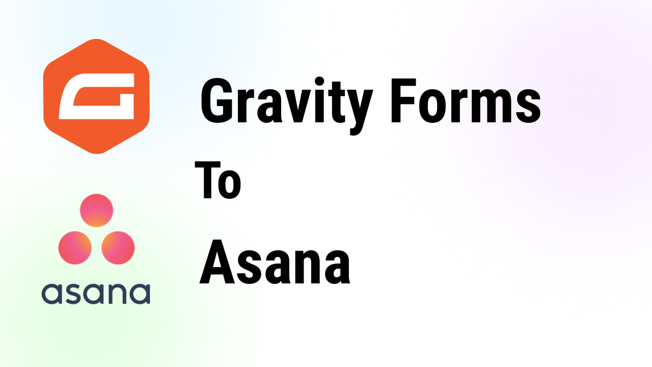 How to integrate Gravity Forms with Asana only 2 easy Steps - Bit Apps