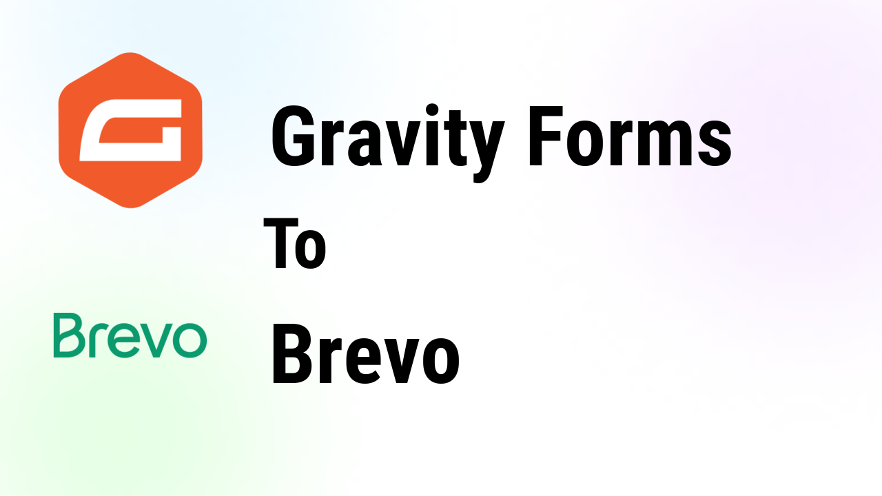 How to integrate Gravity Forms with Brevo only 2 easy Steps - Bit Apps