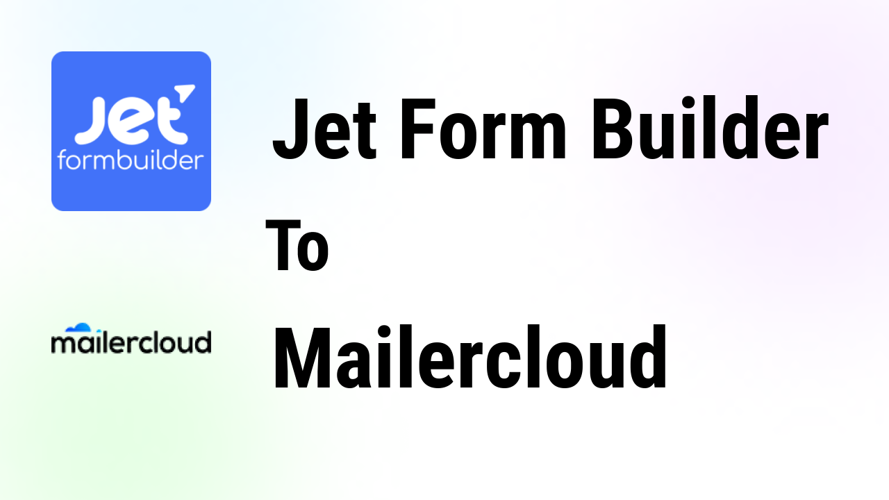 How to integrate JetFormBuilder with Mailercloud only 2 easy Steps - Bit Apps