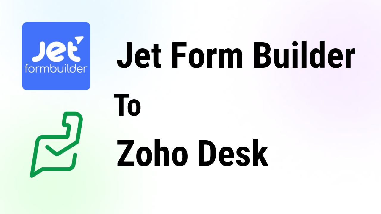 Automate Jetformbuilder With Zoho Desk Integration Bit Apps