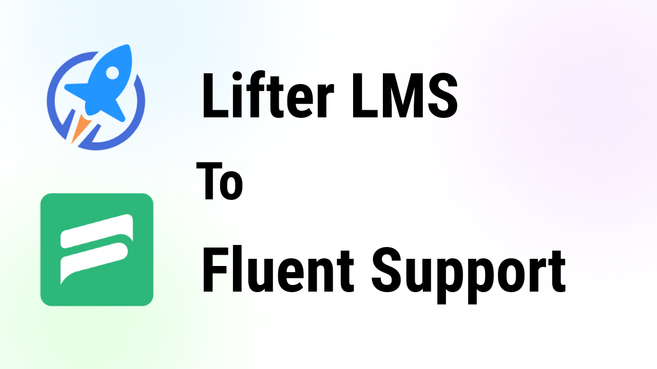 Connect LifterLMS with Fluent Support integration in less than 2 ...