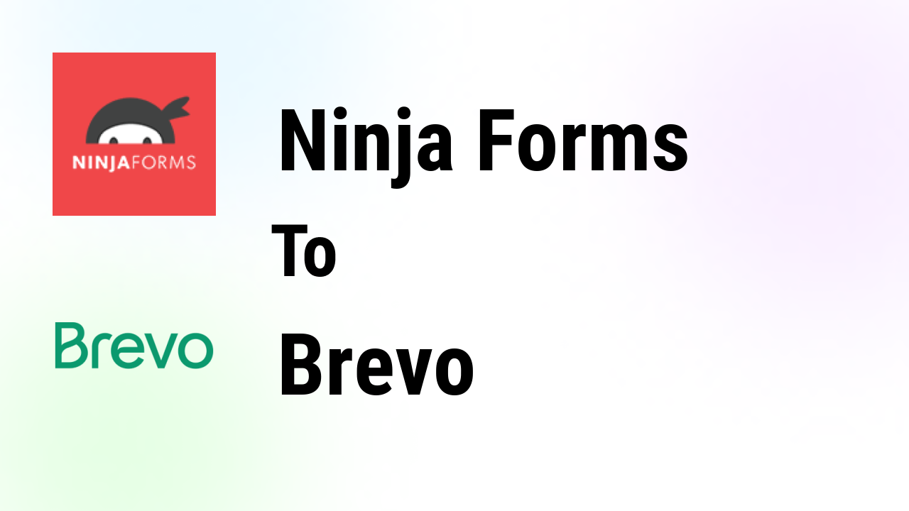 Automate Ninja Forms with Brevo integration - Bit Apps