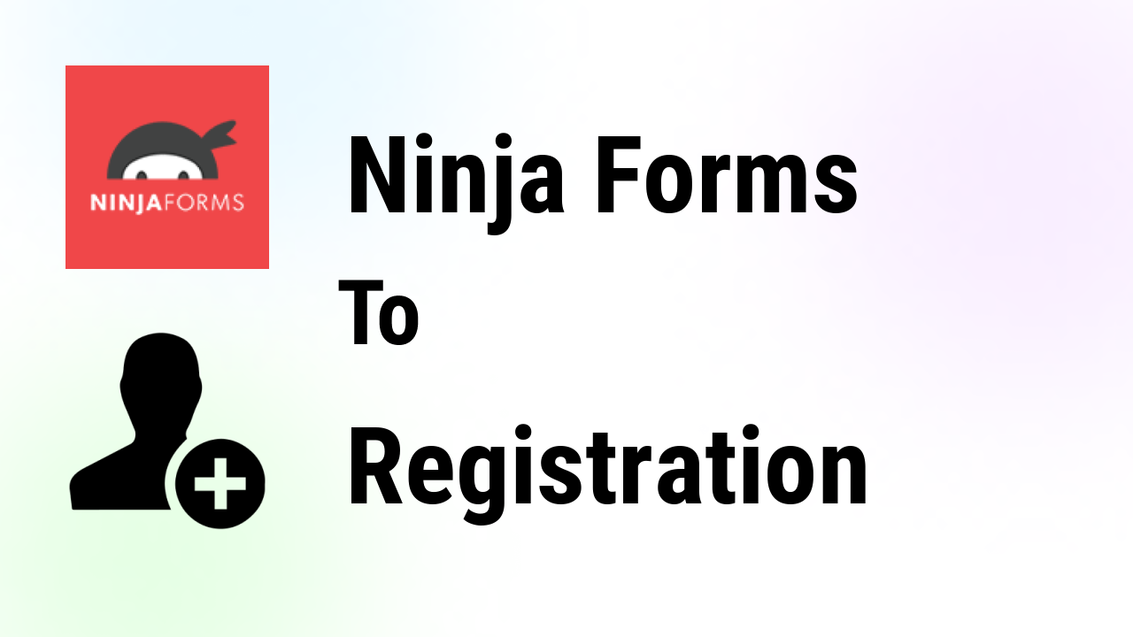 Automate Ninja Forms With Registration Integration Bit Apps