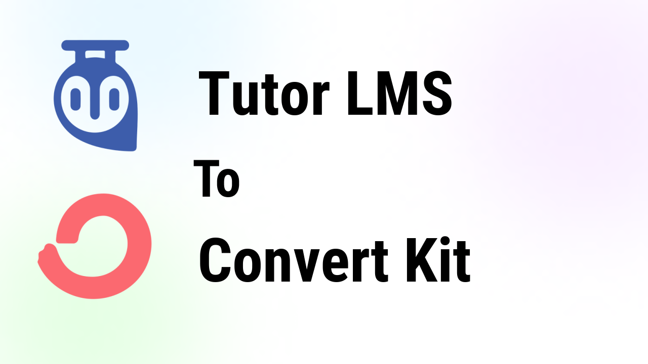 Automate Tutor Lms With Convertkit Integration Bit Apps