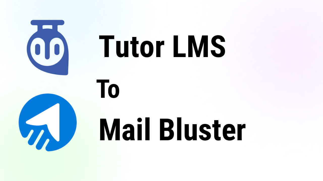 Automate Tutor Lms With Mailbluster Integration Bit Apps