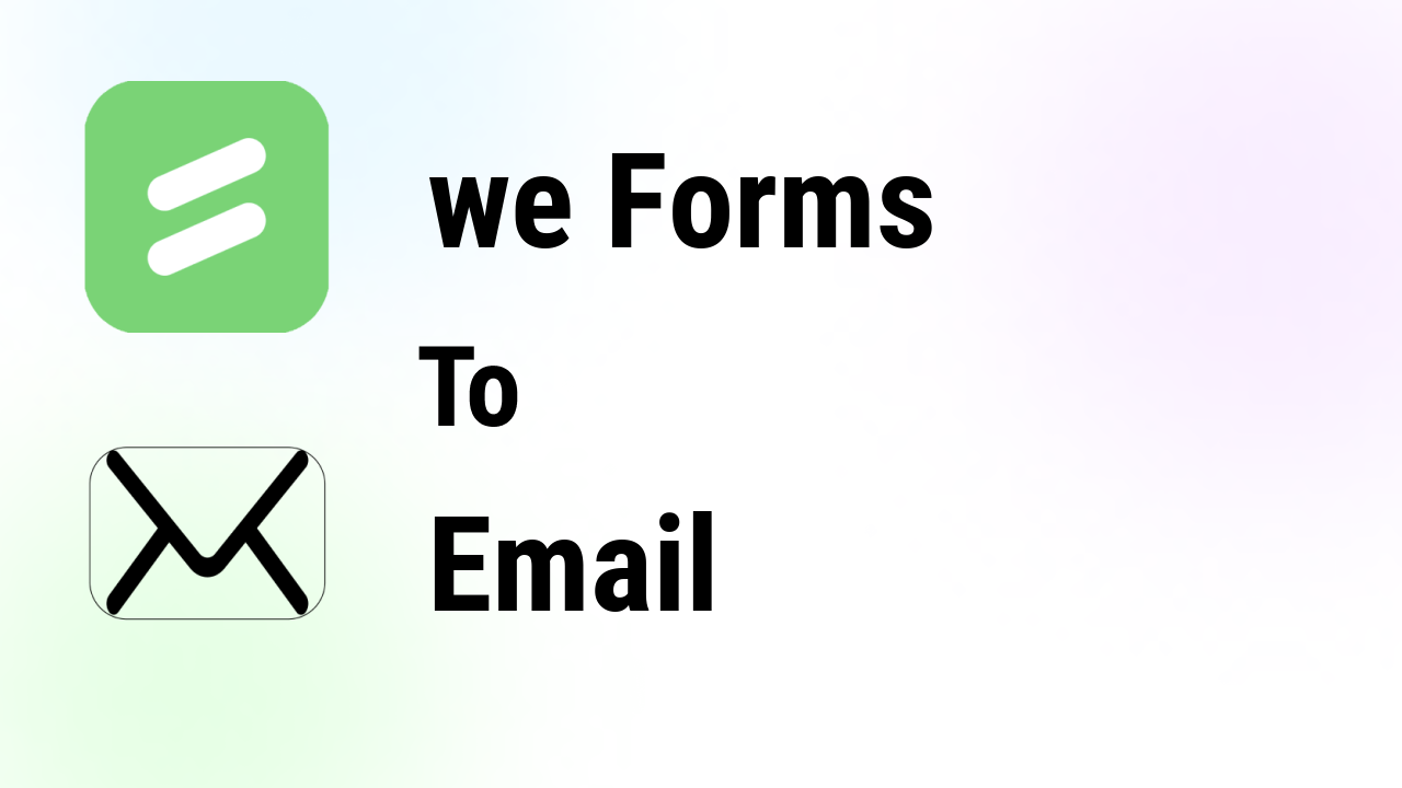 Automate Weforms With Email Integration Bit Apps