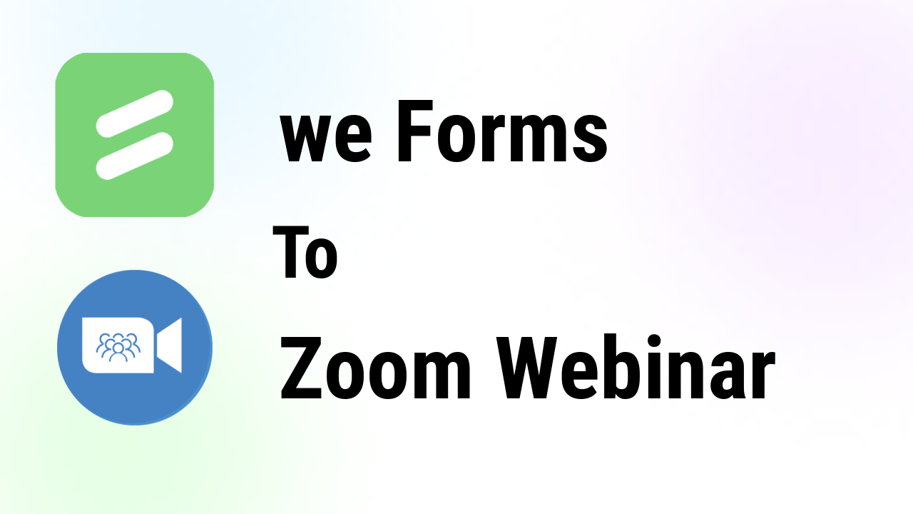 Automate weForms with Zoom Webinar integration - Bit Apps