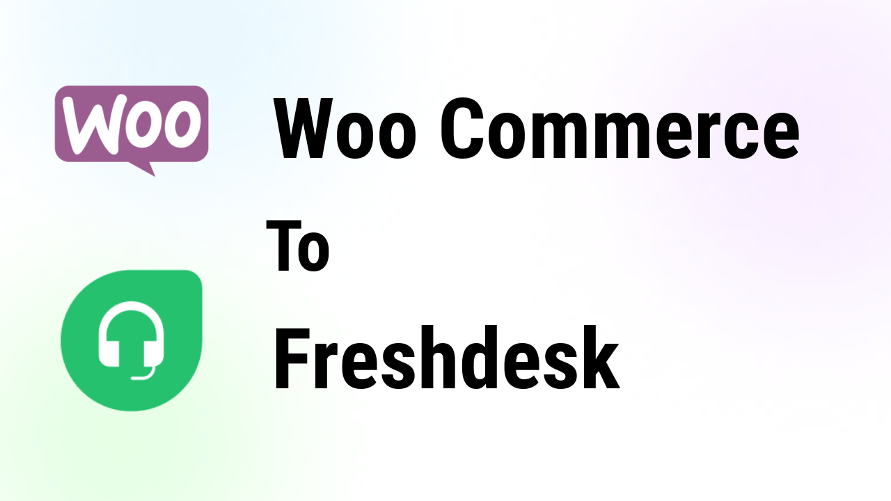 How to integrate WooCommerce with Freshdesk only 2 easy Steps - Bit Apps