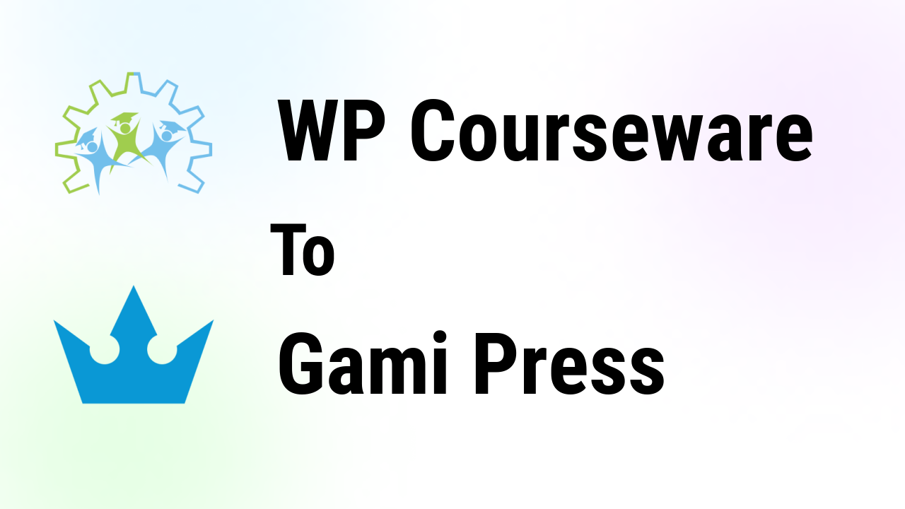 Automate Wp Courseware With Gamipress Integration Bit Apps